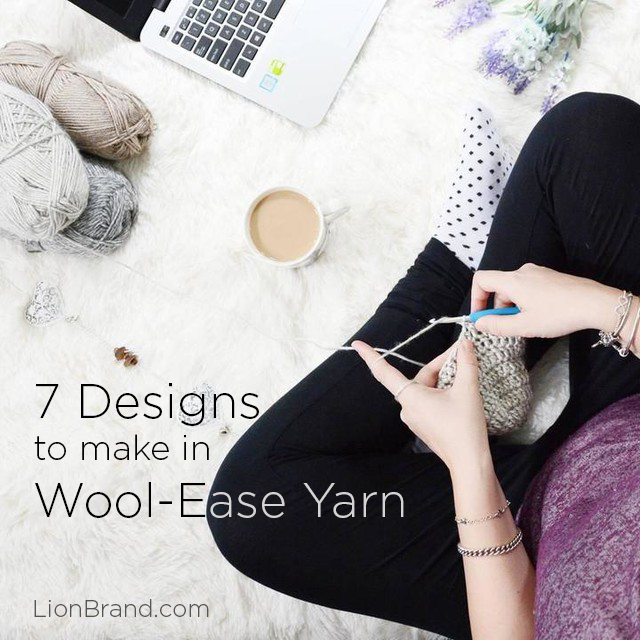 Work it in Wool-Ease: 7 Designs to Knit and Crochet | Lion Brand Notebook